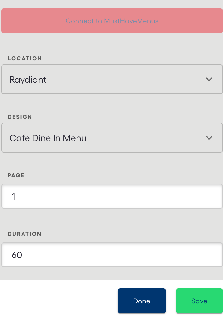How do I display Must Have Menus on my Raydiant screens?